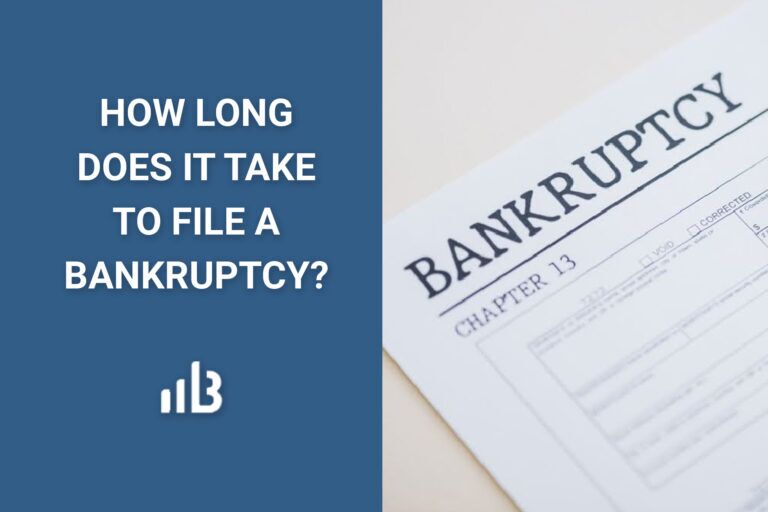 How Long Does It Take To File Bankruptcy? Full Timeline